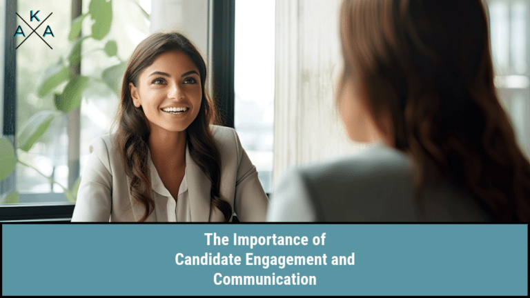 The Importance Of Candidate Engagement And Communication