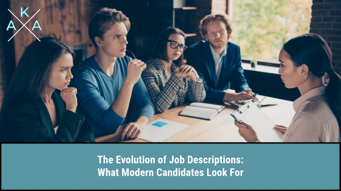 The Evolution Of Job Descriptions: What Modern Candidates Look For