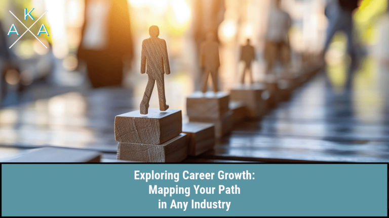 Exploring Career Growth: Mapping Your Path In Any Industry | AKA Search ...